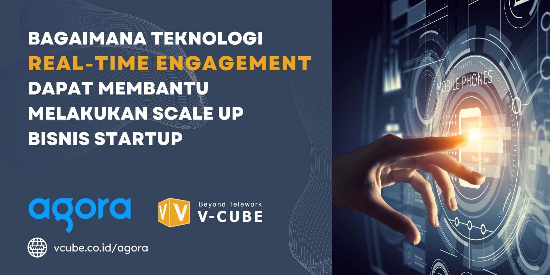 Bagaimana Teknologi Real Time Engagement dapat membantu melakukan Scale ...